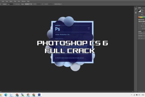 Tải Photoshop CS6 Full Crack Vĩnh Viễn Có Hướng Dẫn Chi Tiết